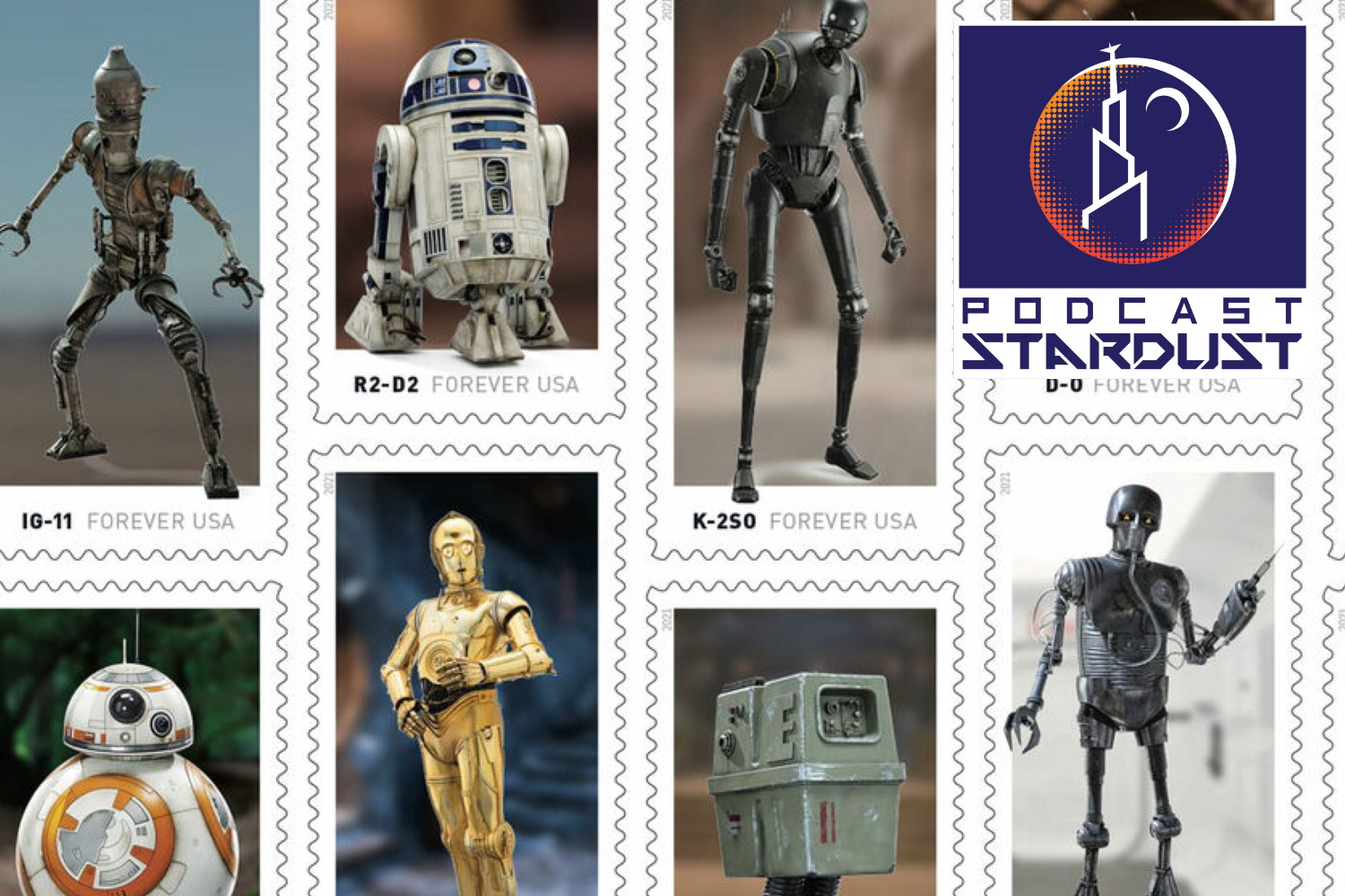 Podcast Stardust #211: No K-2SO and Star Wars Stamps | RetroZap